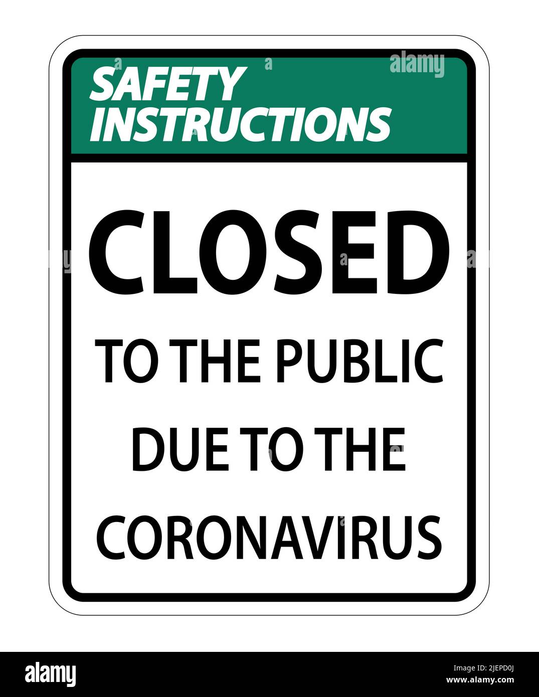 Safety Instructions Closed to public sign on white background Stock ...