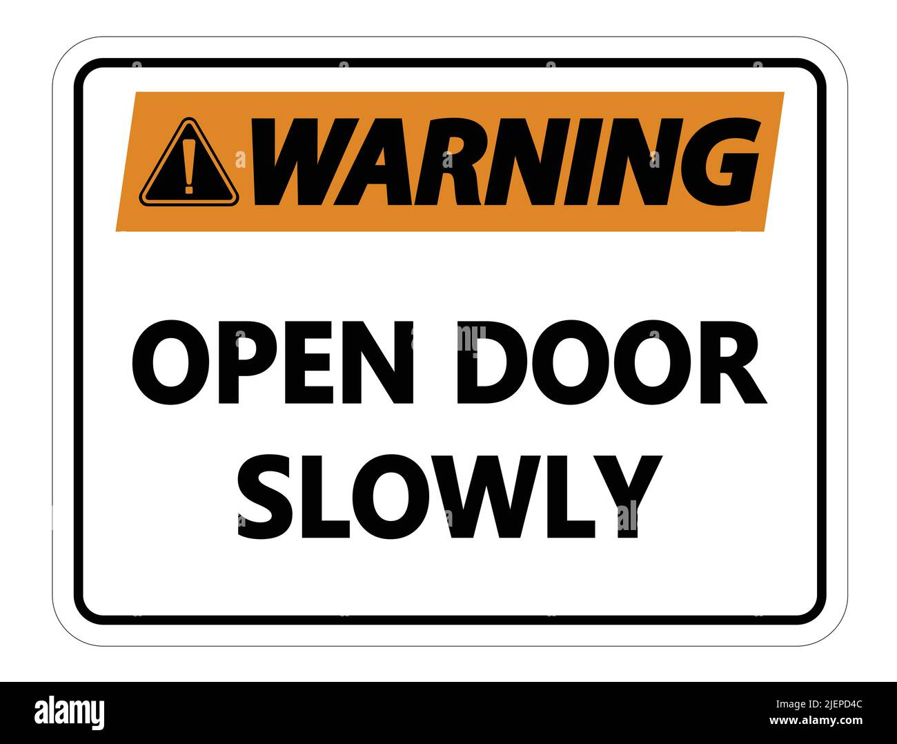 Warning Open Door Slowly Wall Sign on white background,vector ...