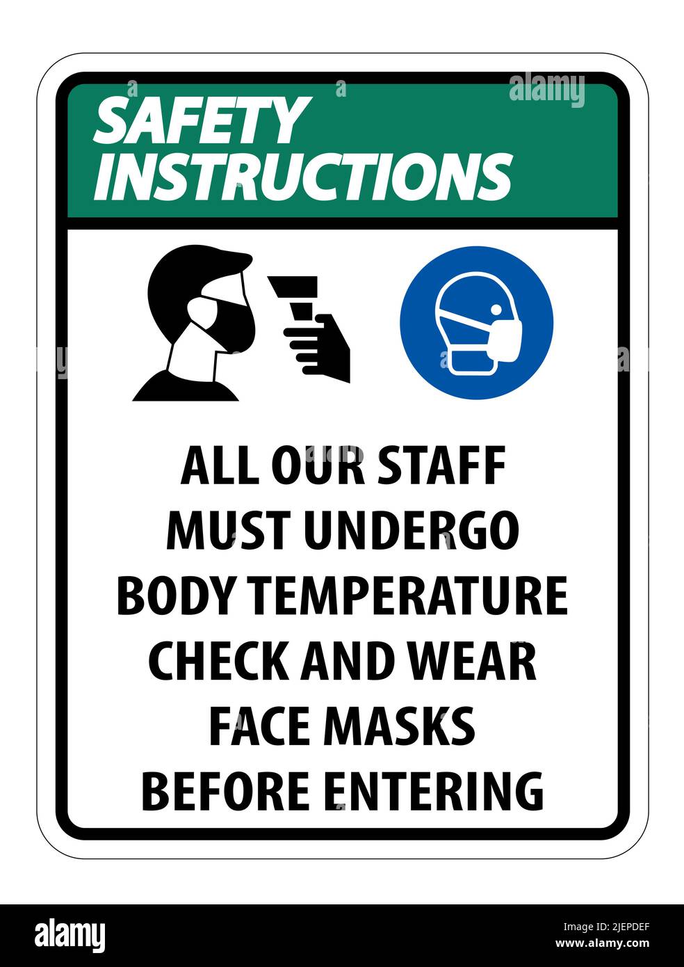 Safety Instructions Staff Must Undergo Temperature Check Sign on white ...