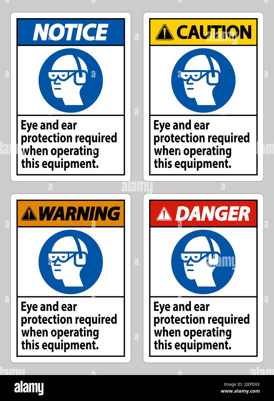 Eye And Ear Protection Required When Operating This Equipment Stock ...