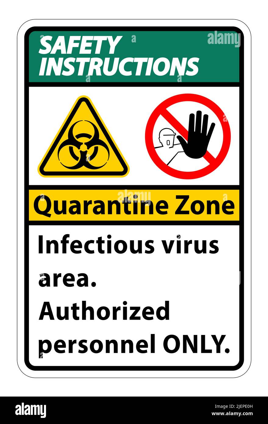 Safety Instructions Quarantine Infectious Virus Area sign on white ...