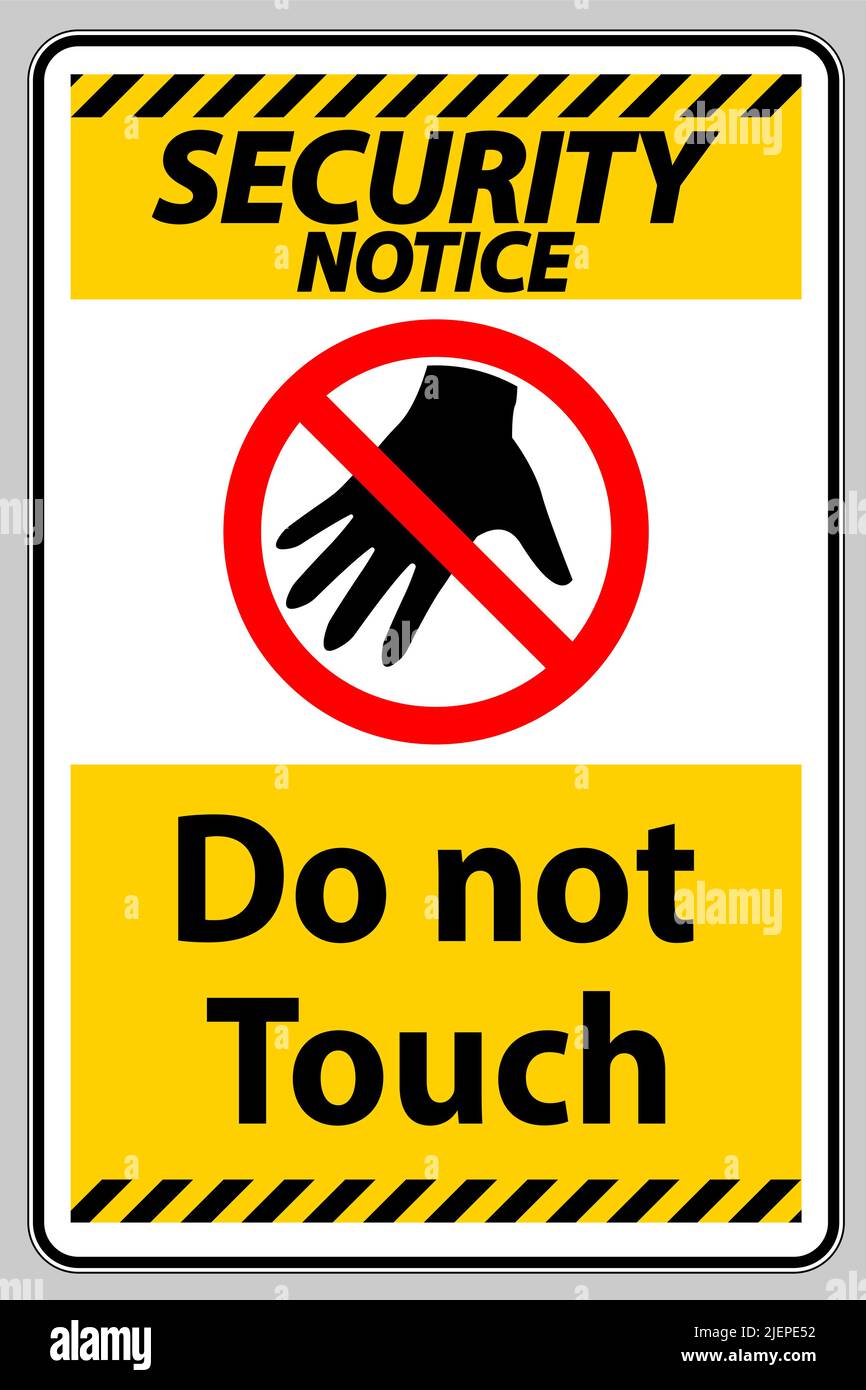 Security notice sign do not touch and please do not touch Stock Vector ...