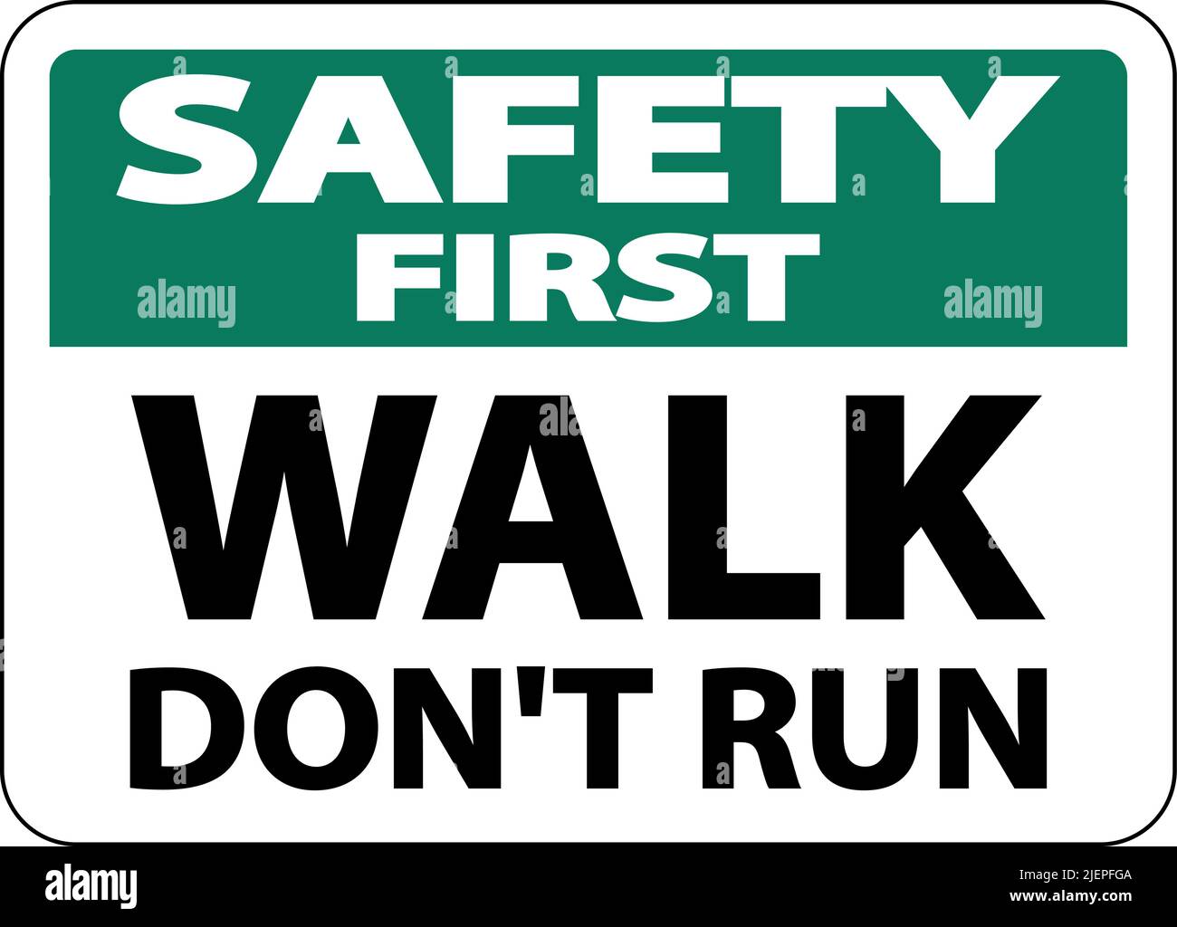 Safety First Walk Don't Run Sign On White Background Stock Vector Image ...
