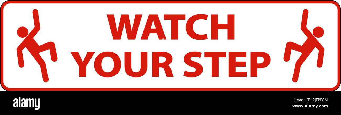 Watch Your Step Floor Sign On White Background Stock Vector Image & Art ...