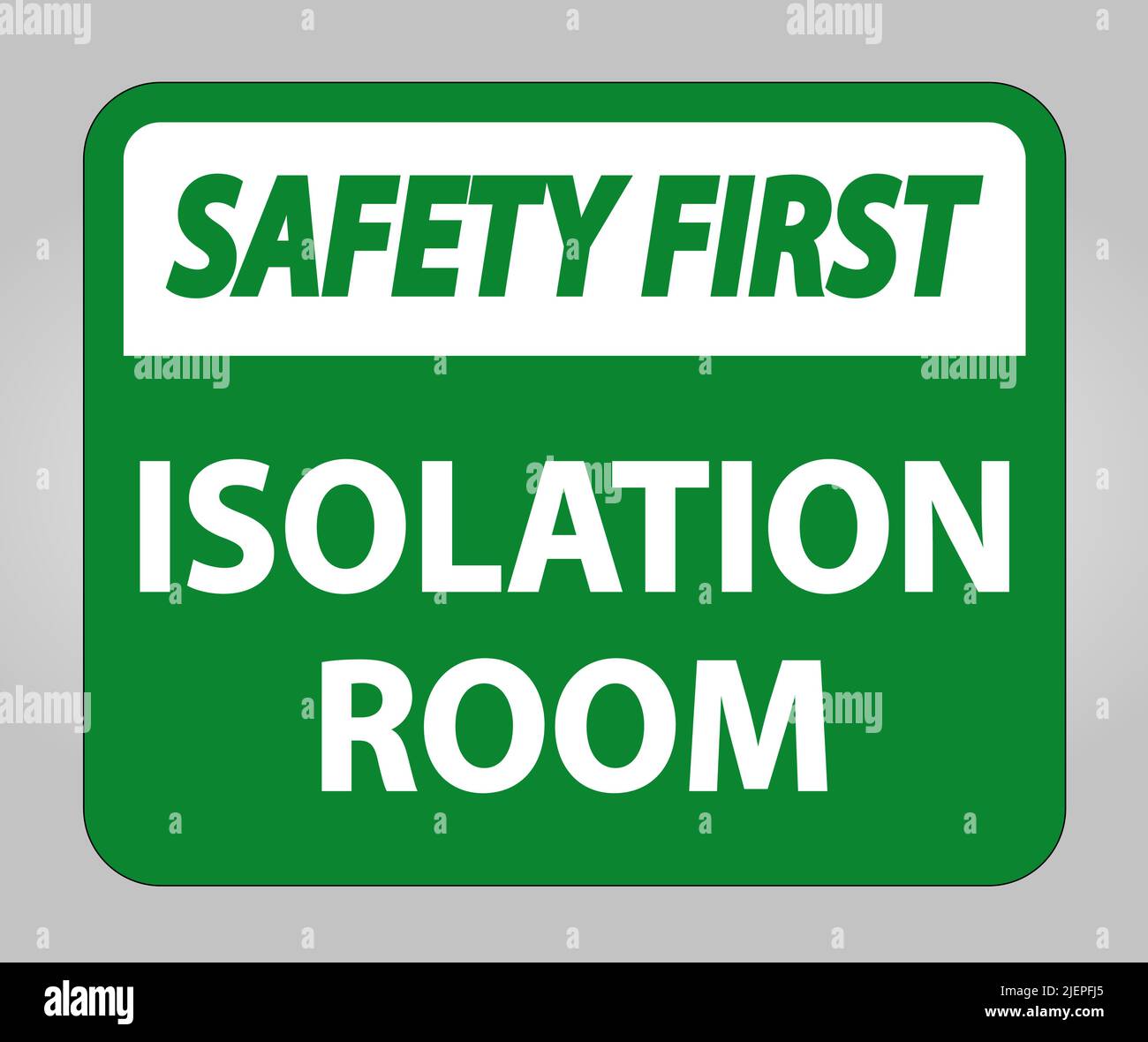 Safety First Isolation room Sign Isolate On White Background,Vector ...