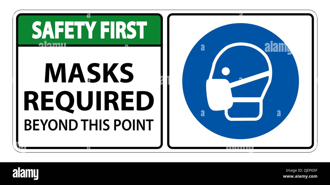 Safety First Masks Required Beyond This Point Sign Isolate On White ...