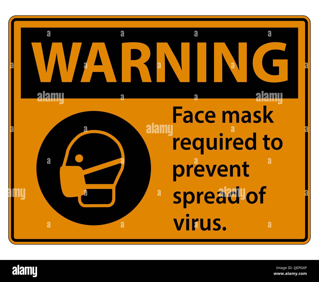 Warning Face mask required to prevent spread of virus sign on white ...