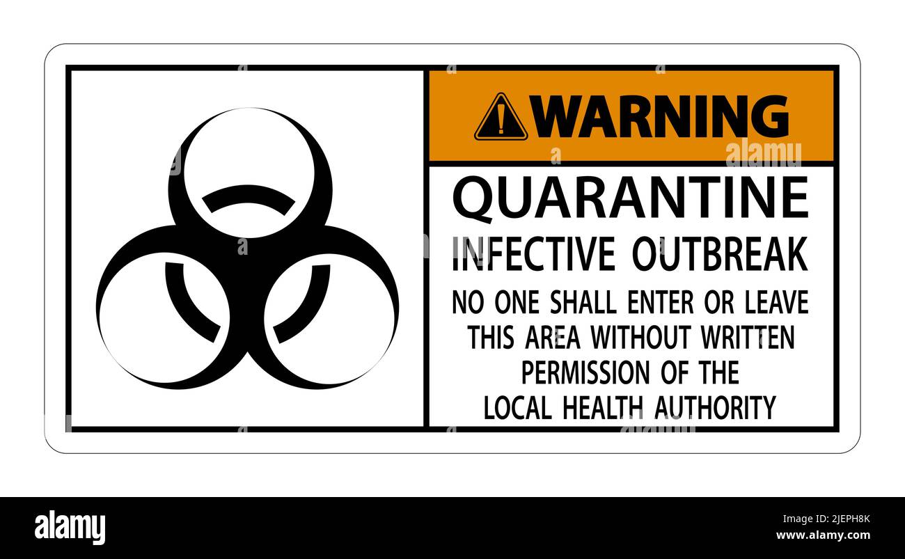 Warning Quarantine Infective Outbreak Sign Isolate on transparent ...