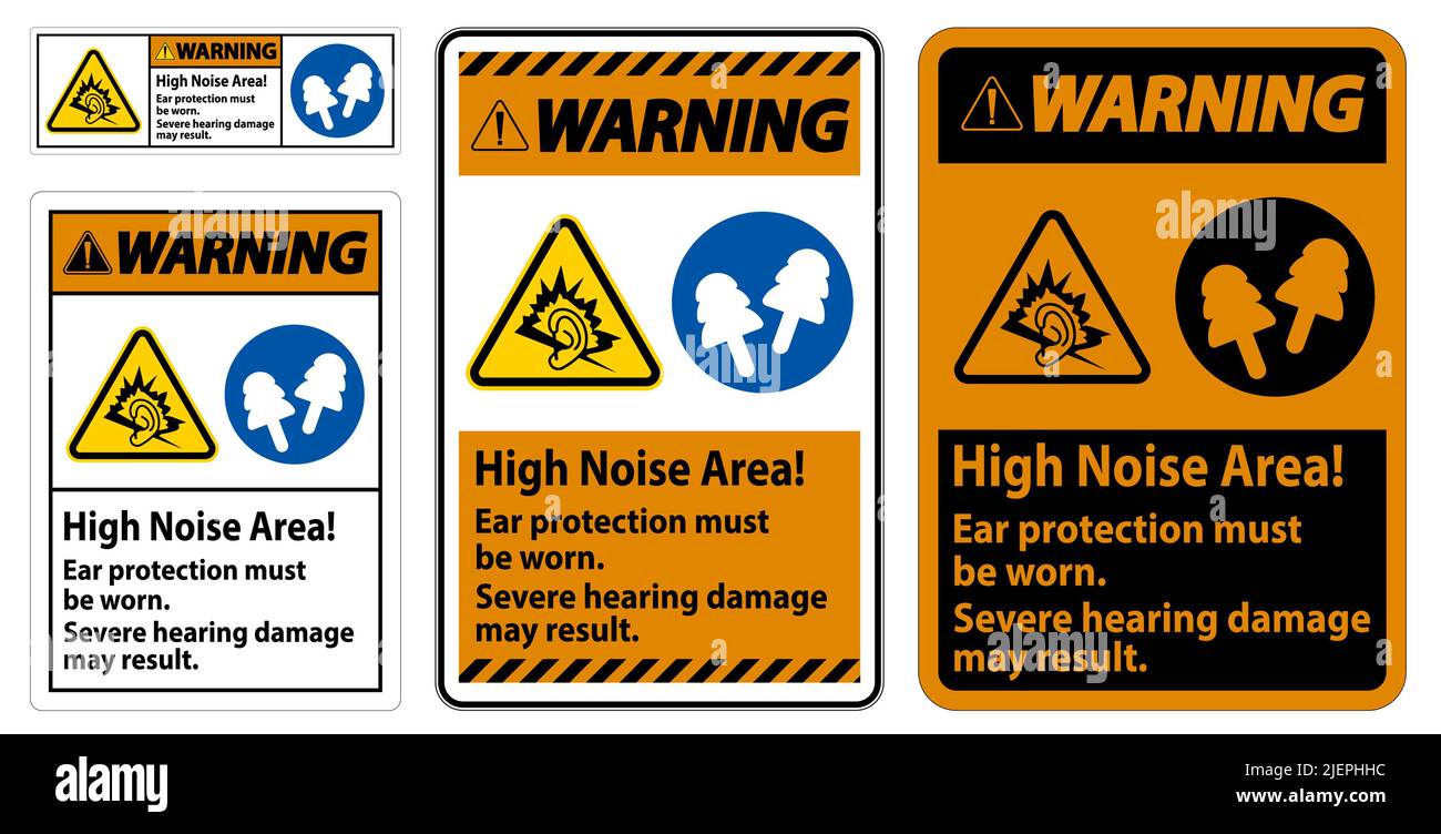 Warning Sign High Noise Area Ear Protection Must Be Worn, Severe ...