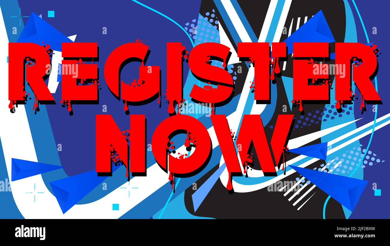 Register Now Graffiti tag. Abstract modern street art decoration ...