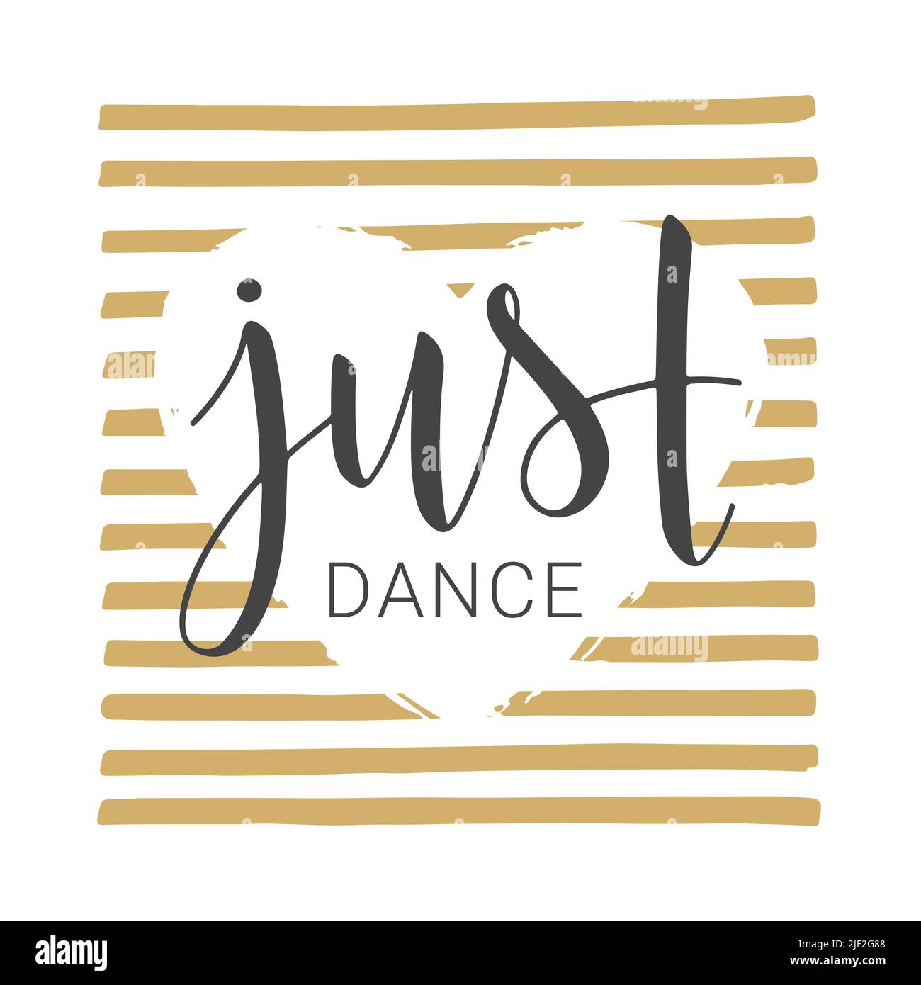 Dance just dance sign Stock Vector Images - Alamy