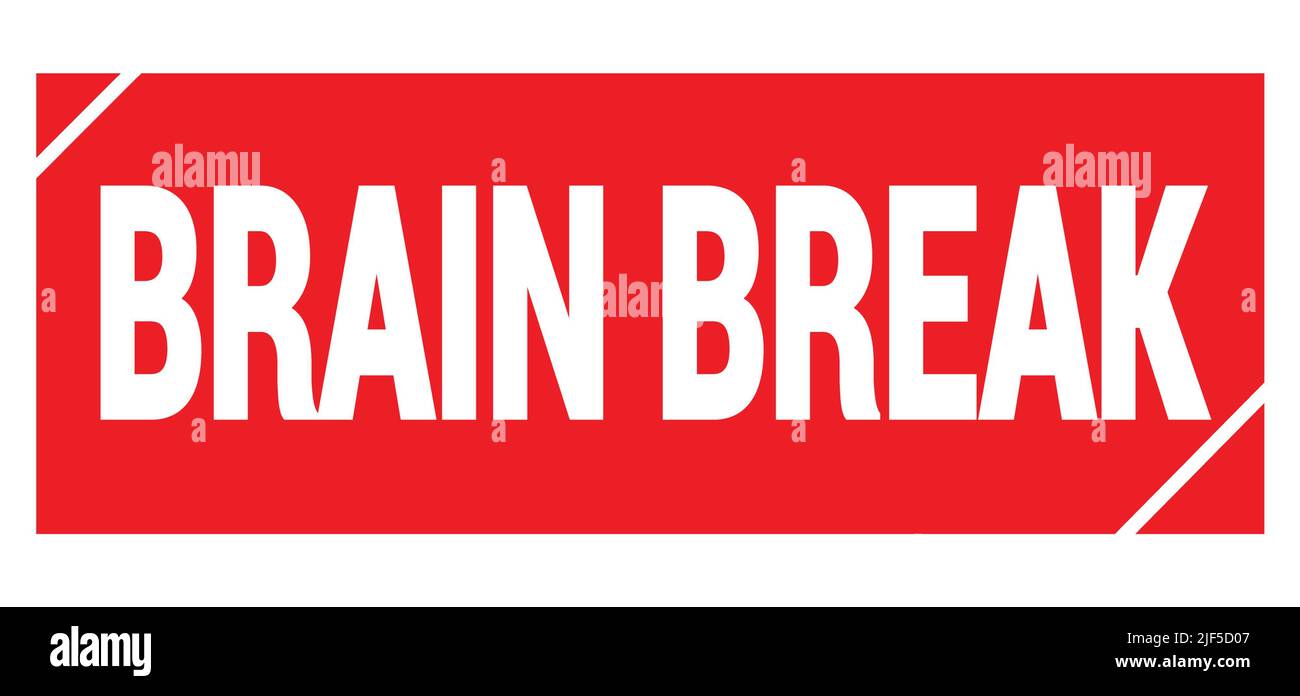 BRAIN BREAK text written on red grungy stamp sign Stock Photo - Alamy