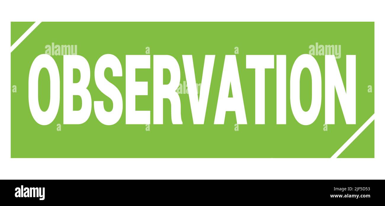 OBSERVATION text written on green grungy stamp sign Stock Photo - Alamy