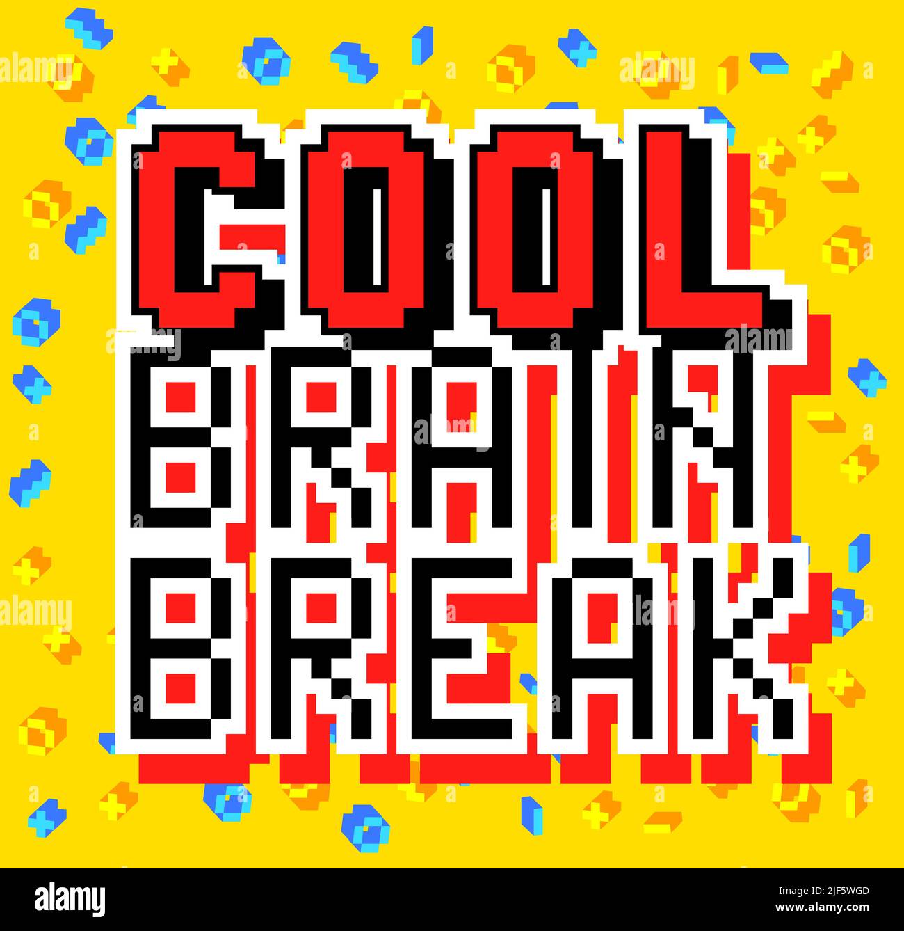 Cool Brain Break. Pixelated word with geometric graphic background ...
