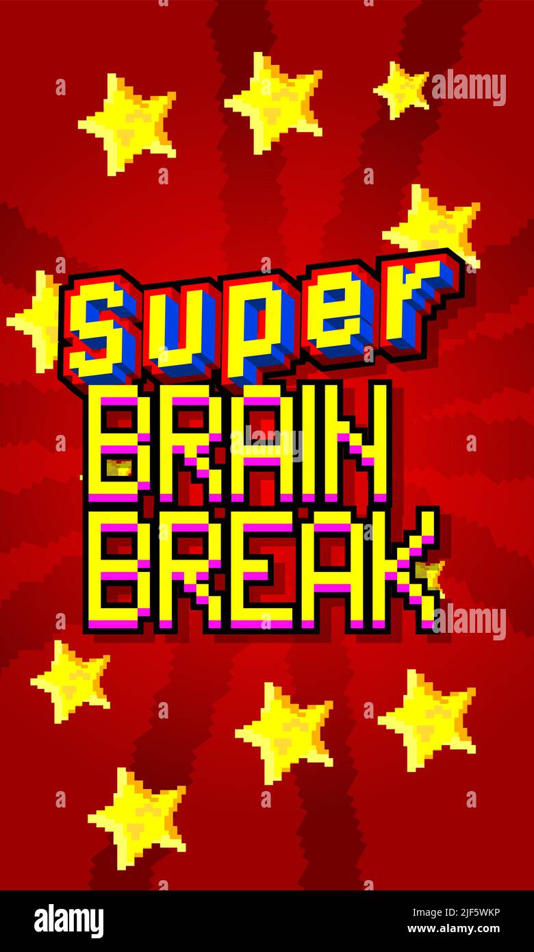 Super Brain Break. Pixelated word with geometric graphic background ...