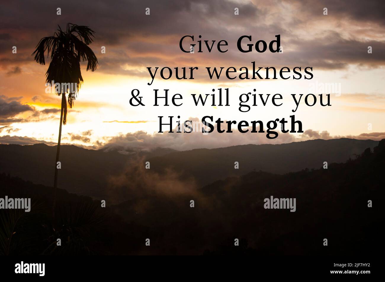 Spiritual Text Message With Nature Background Give God Your Weakness