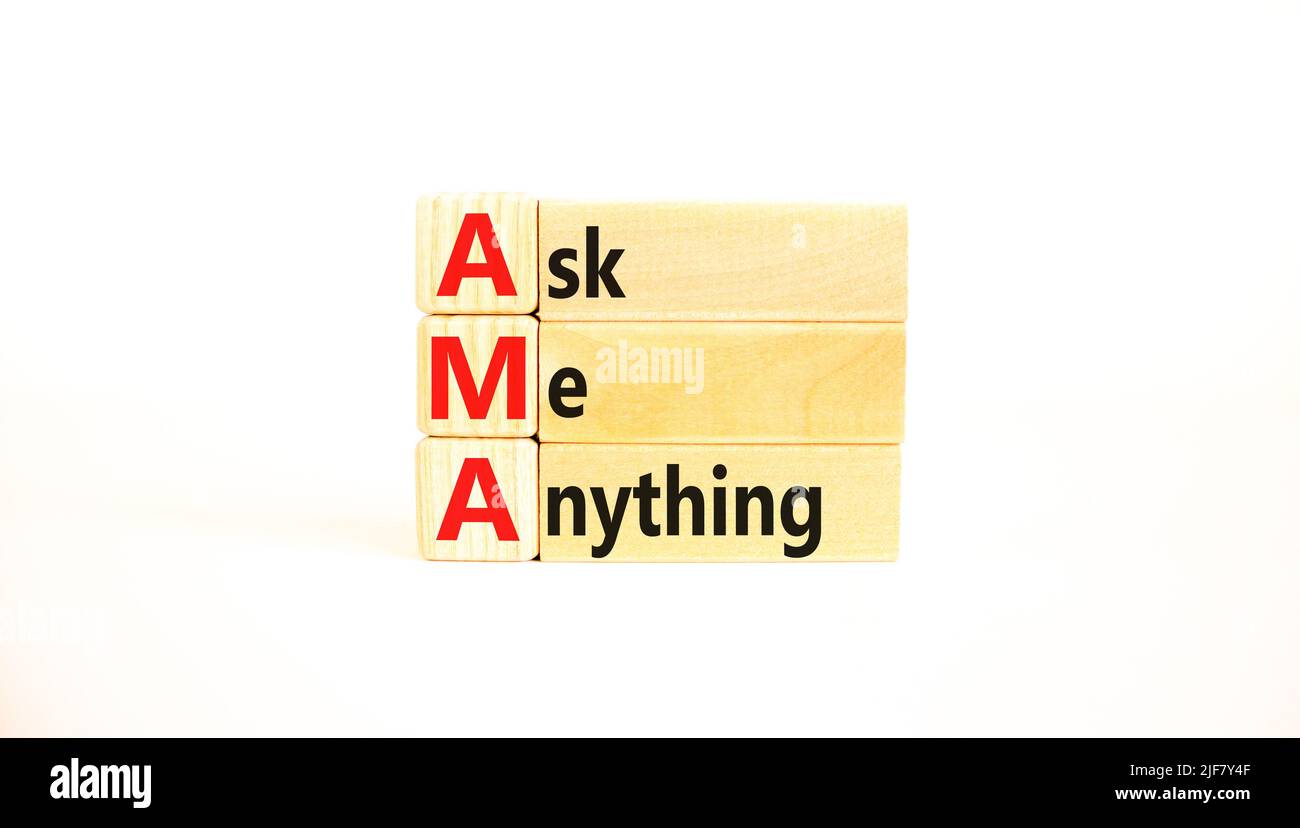 AMA ask me anything symbol. Concept words AMA ask me anything on wooden ...