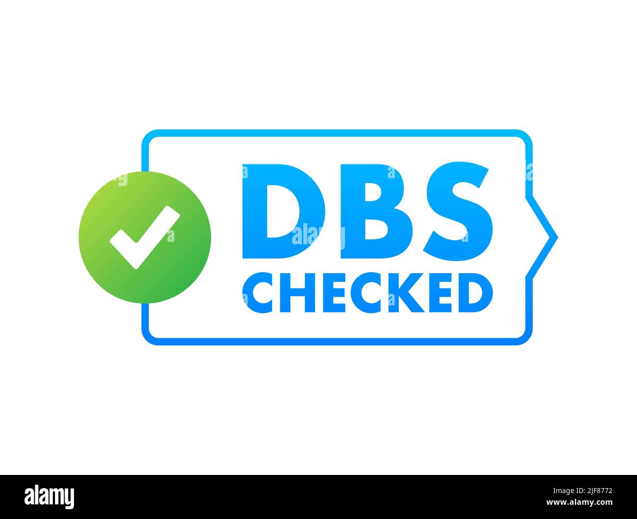 DBS Checked sign. Disclosure and Barring Service. Vector stock ...