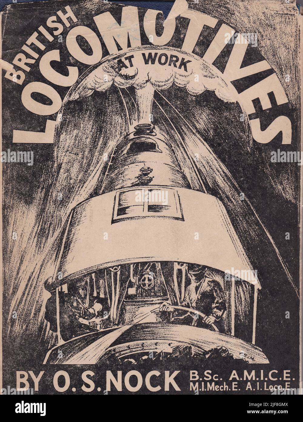 Vintage book - British Locomotives at Work by O. S. Nock Stock Photo ...