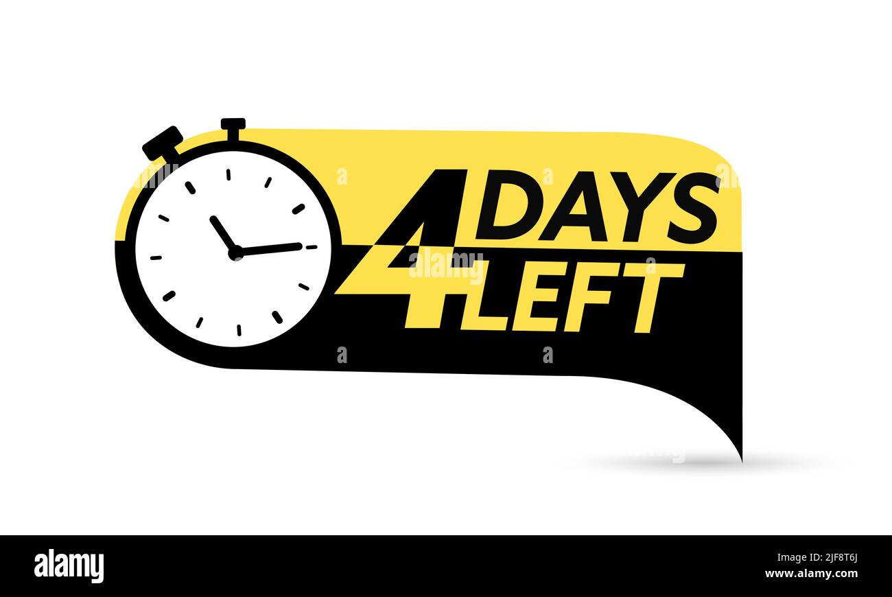 4 days left. Vector emblem with the number of days remaining. Label ...