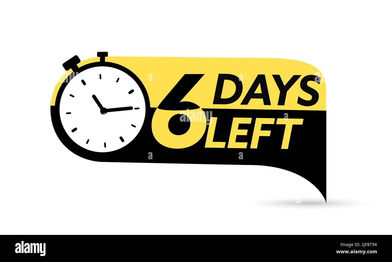 6 days left. Vector emblem with the number of days remaining. Label ...