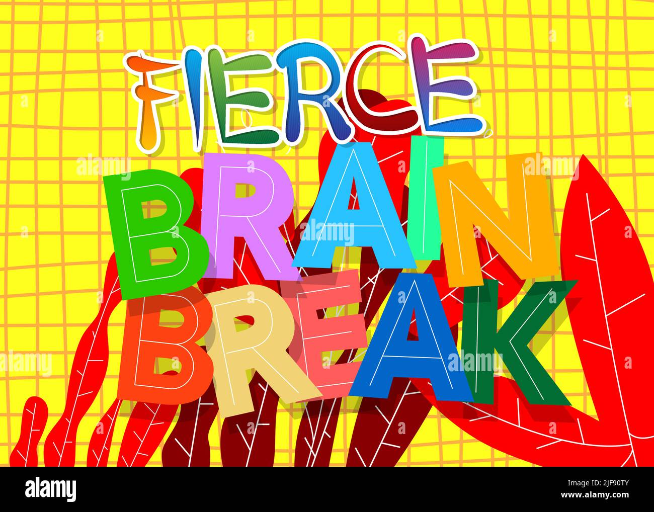 Fierce Brain Break. Word written with Children's font in cartoon style ...