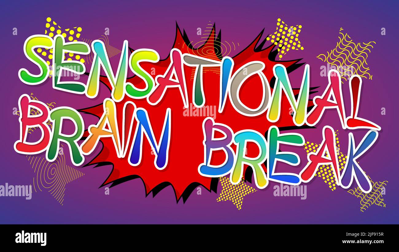 Sensational Brain Break. Word written with Children's font in cartoon ...