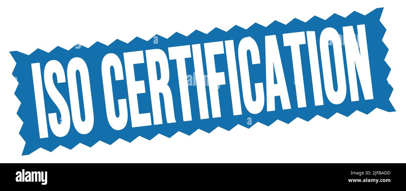 ISO CERTIFICATION text written on blue zig-zag stamp sign Stock Photo ...