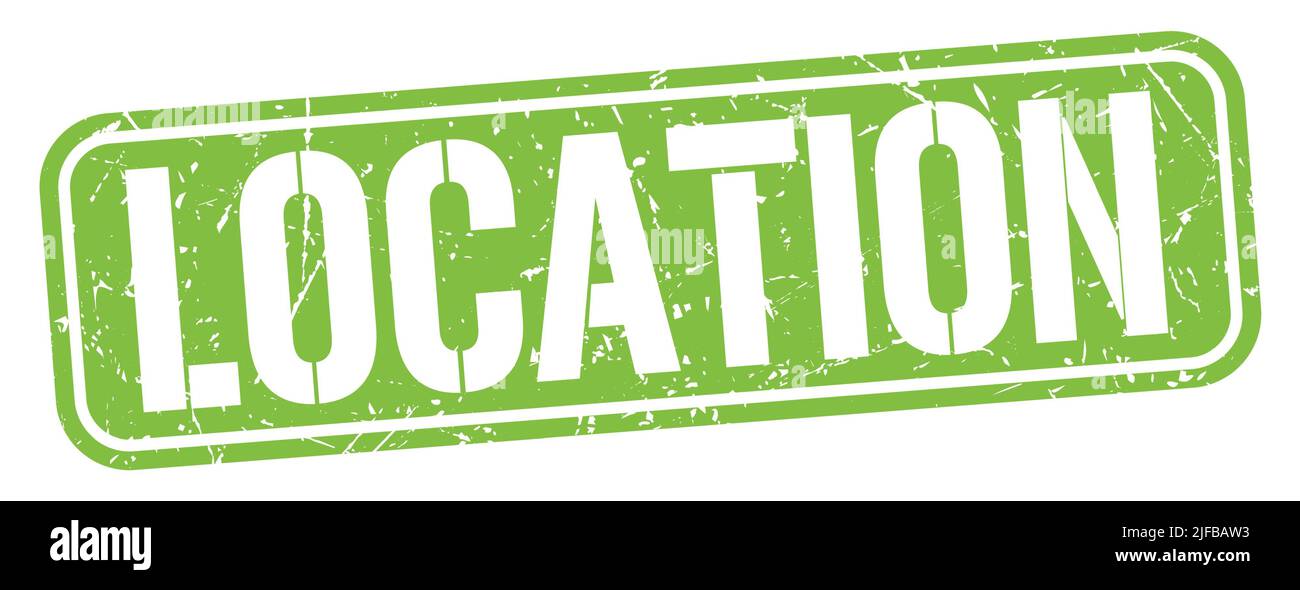 LOCATION text written on green grungy stamp sign Stock Photo - Alamy