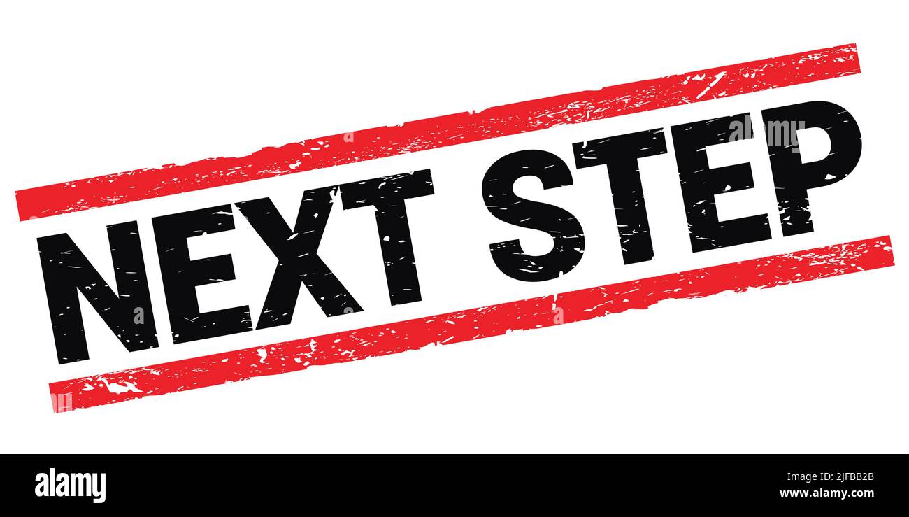NEXT STEP text written on black-red rectangle stamp sign Stock Photo ...