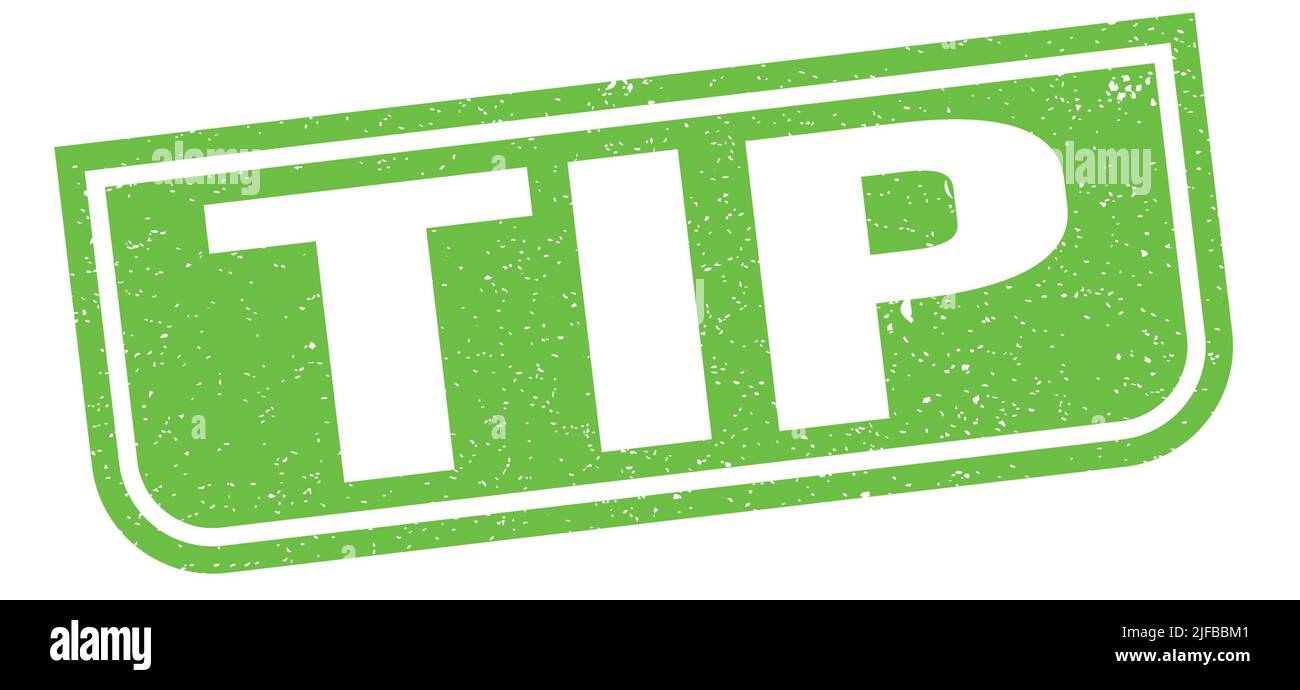 TIP text written on green grungy stamp sign Stock Photo - Alamy