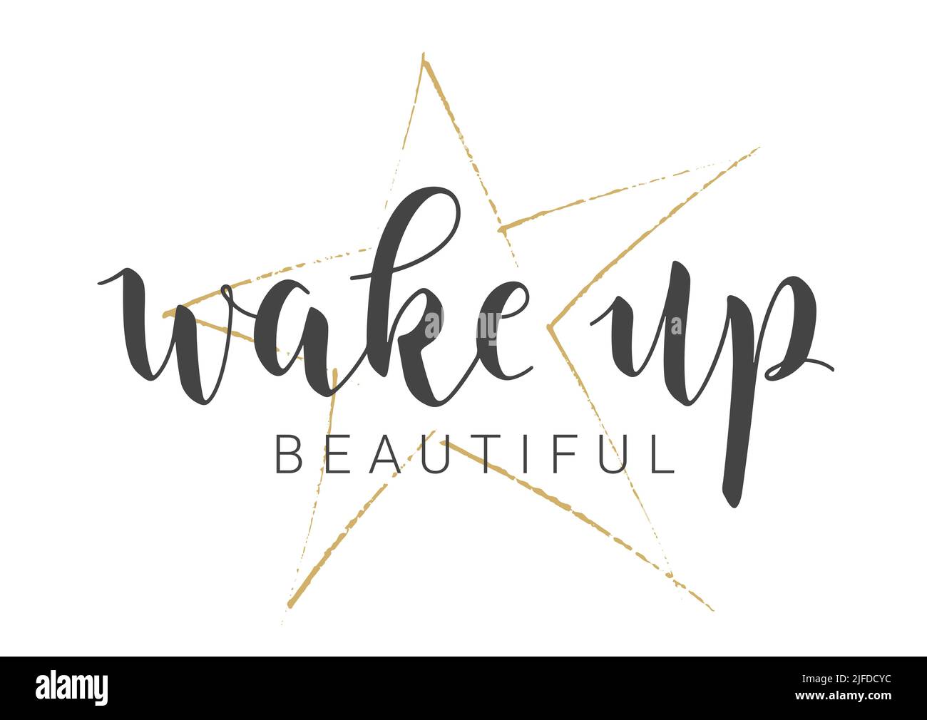 Vector Stock Illustration. Handwritten Lettering of Wake Up Beautiful ...