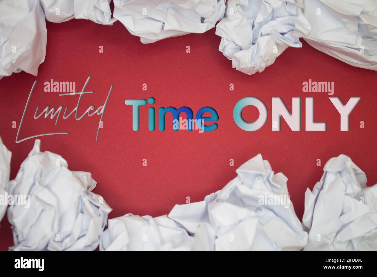 Limited Time Only text with Torn, Crumpled White Paper on colored ...