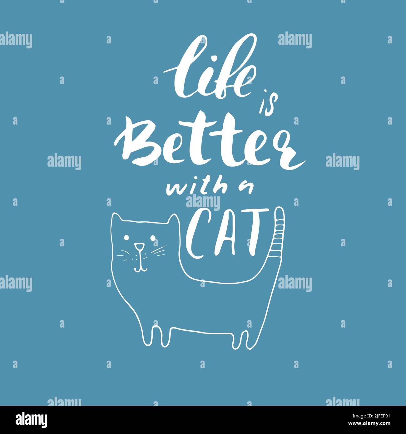 Life is better with a cat, lettering quote.Positive motivation phrase ...
