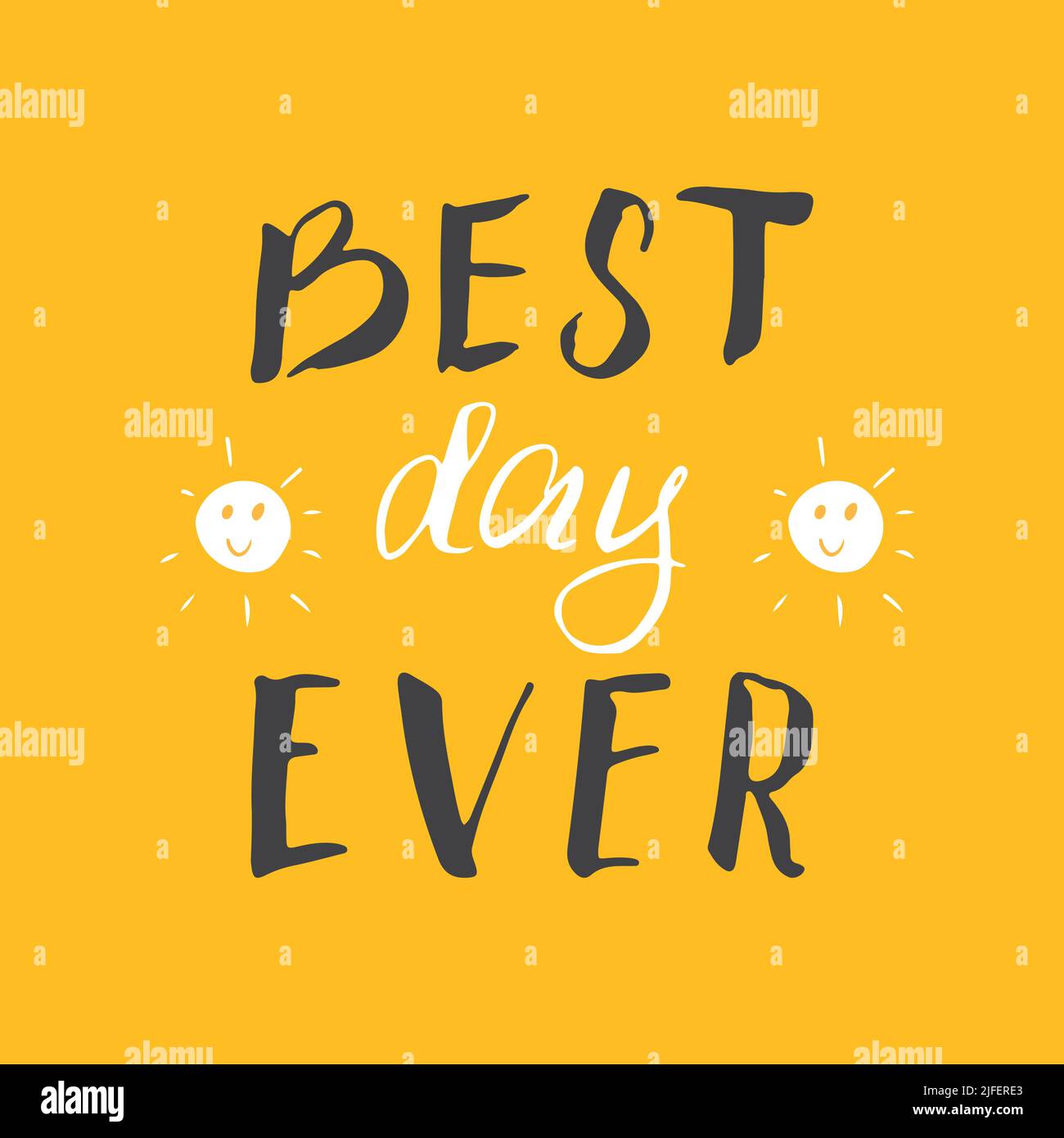Best Day Ever lettering handwritten sign, holiday greeting card design ...