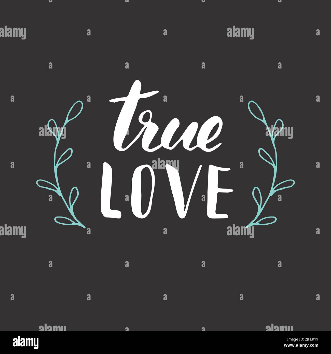 True love lettering handwritten sign, Hand drawn grunge calligraphic ...