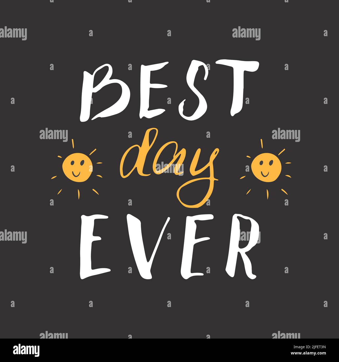 Best Day Ever lettering handwritten sign, holiday greeting card design ...