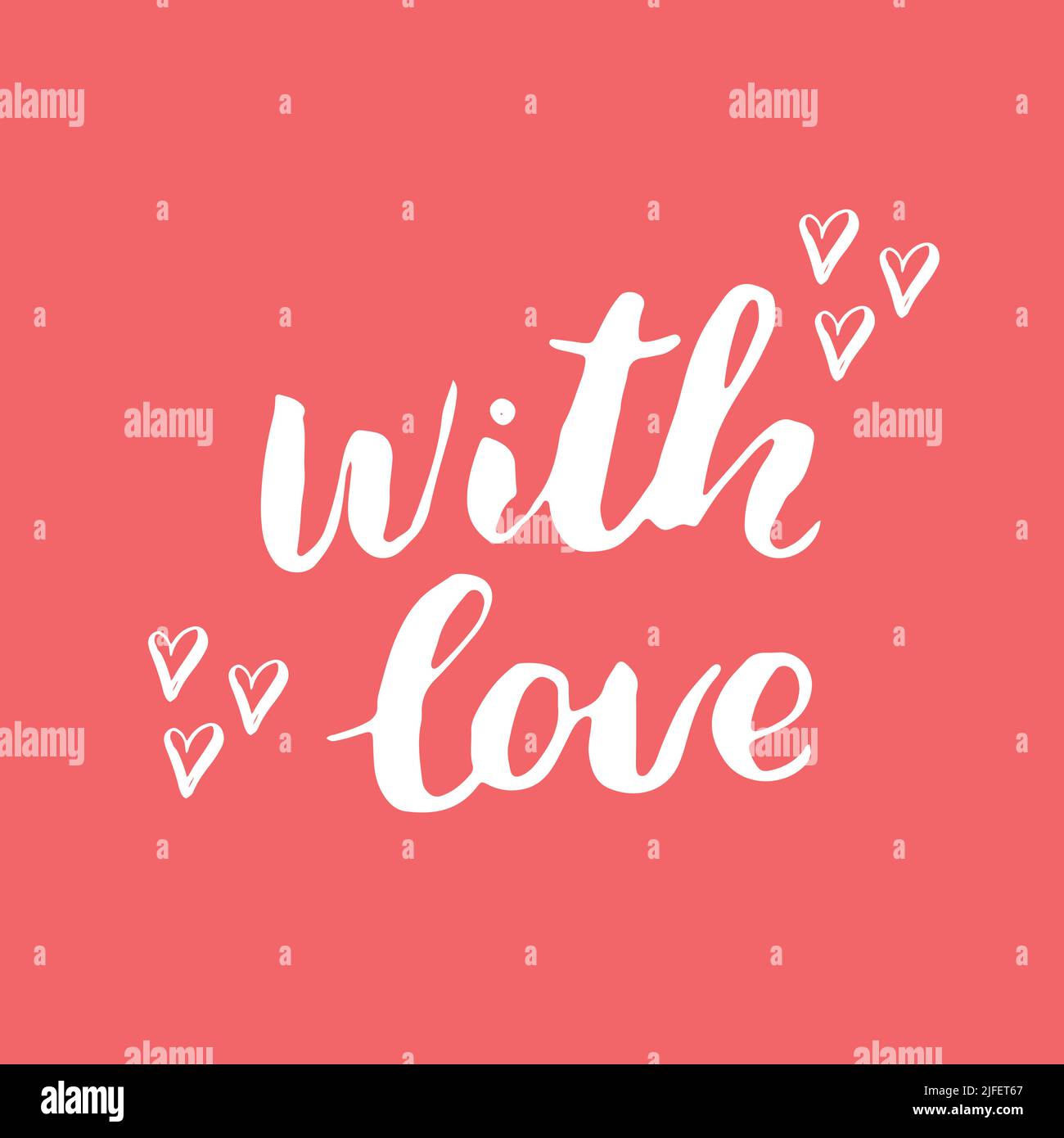 With love lettering handwritten sign, Hand drawn grunge calligraphic ...