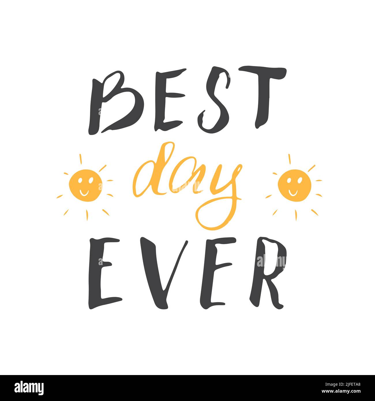 Best Day Ever lettering handwritten sign, holiday greeting card design ...