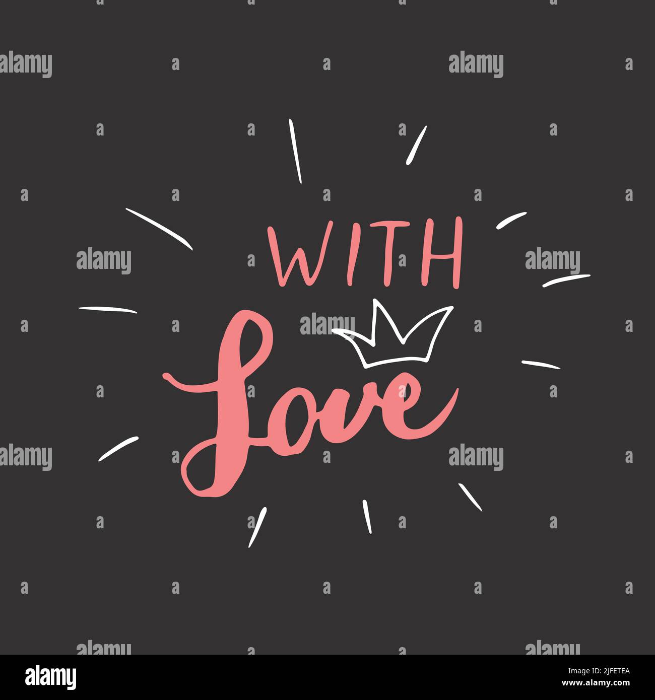 With love lettering handwritten sign, Hand drawn grunge calligraphic ...