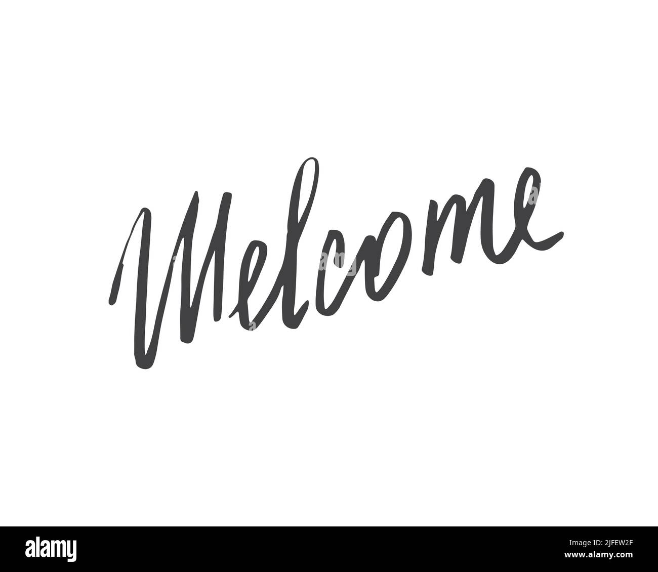 Welcome lettering handwritten sign, Hand drawn grunge calligraphic text ...