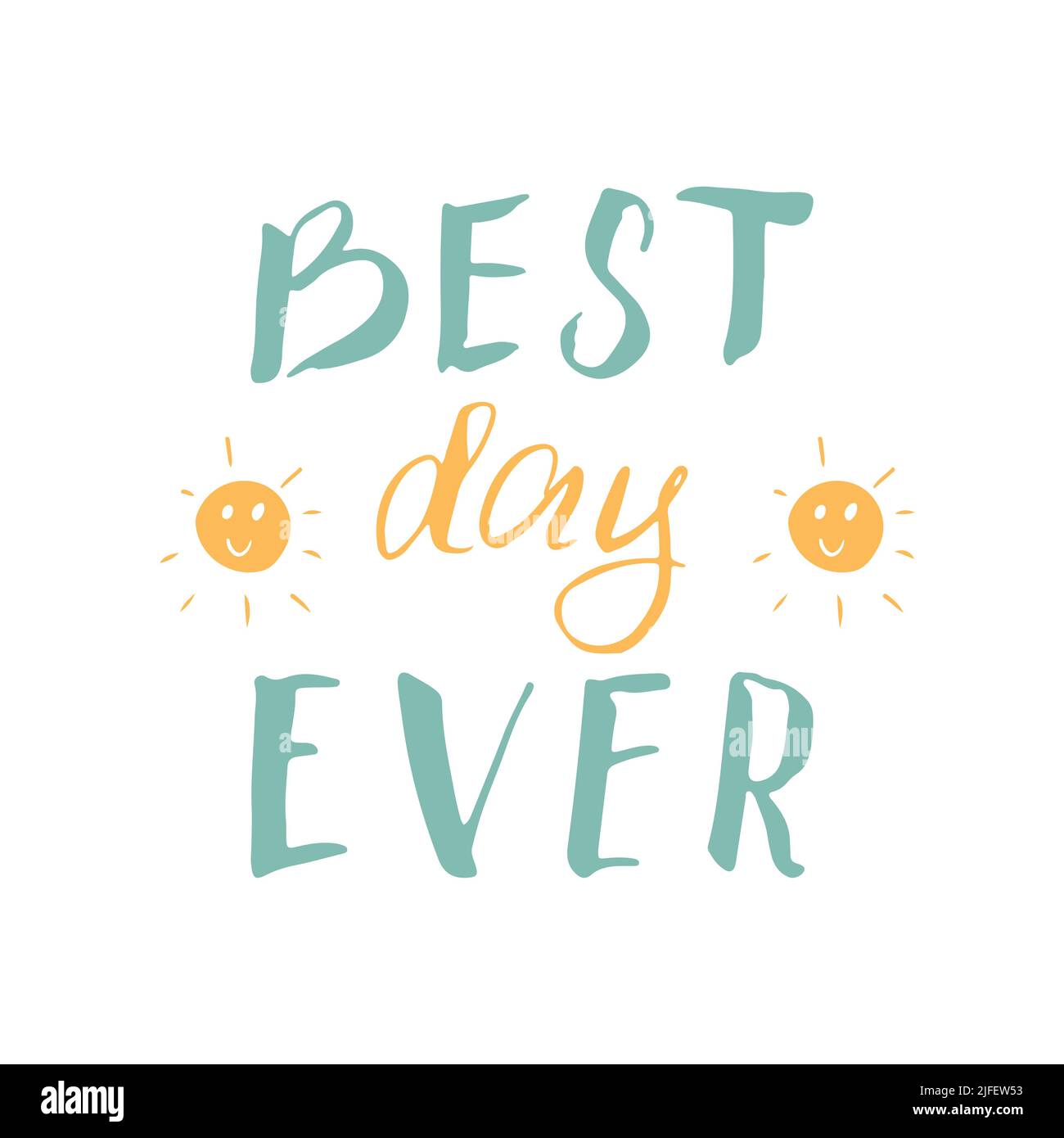 Best Day Ever lettering handwritten sign, holiday greeting card design ...