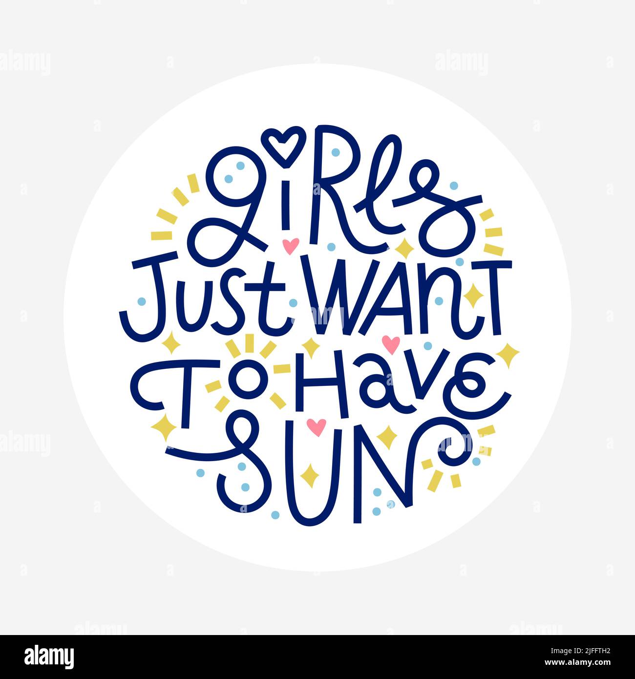 Girls just want to have sun Stock Vector Image & Art - Alamy