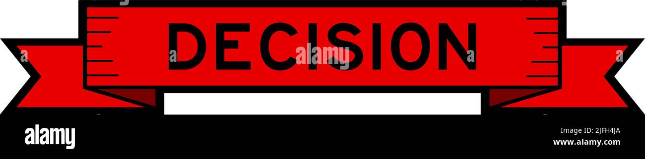 Ribbon label banner with word decision in red color on white background ...