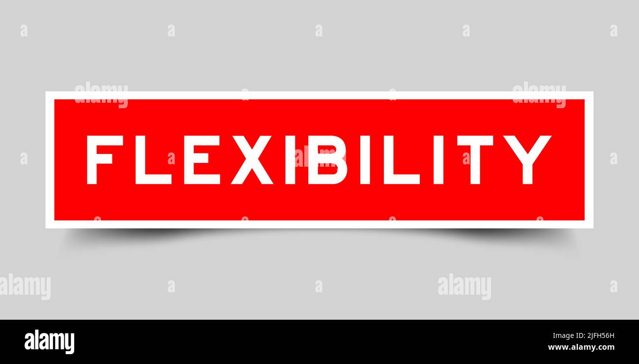 Sticker label with word flexibility in red color on gray background ...