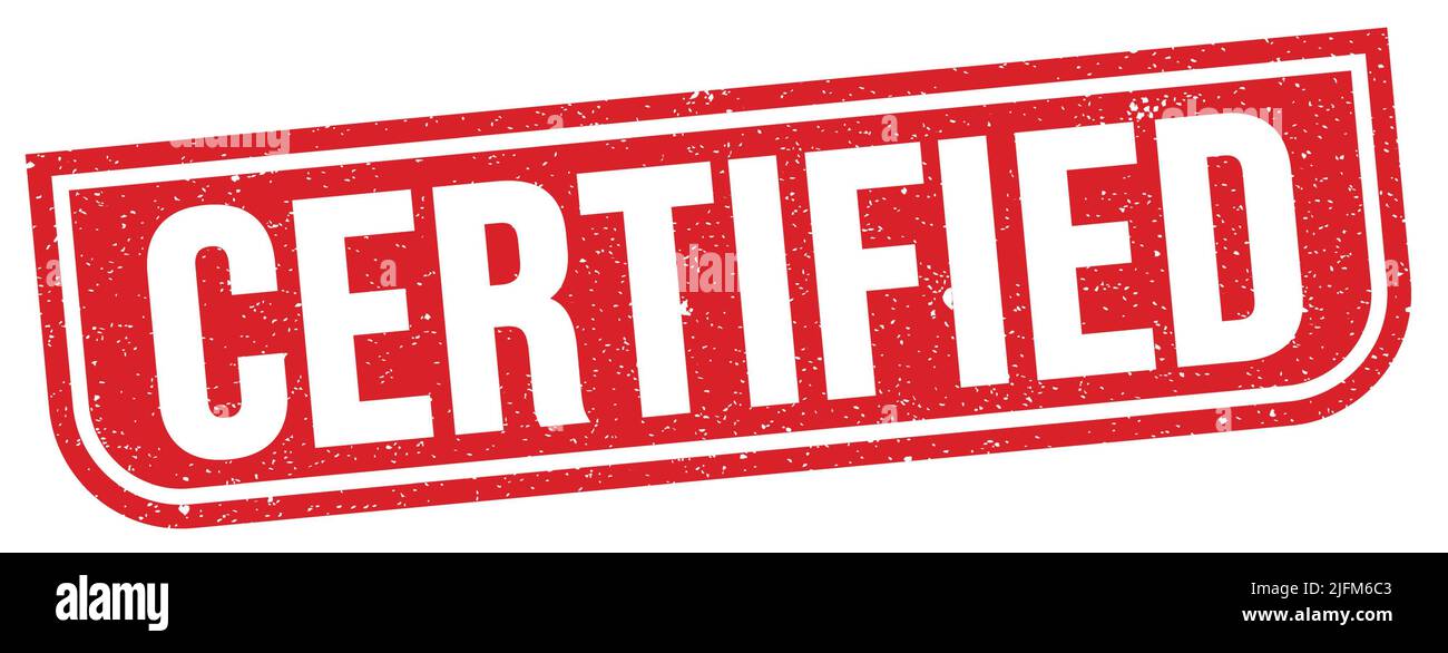 CERTIFIED text written on red grungy stamp sign Stock Photo - Alamy