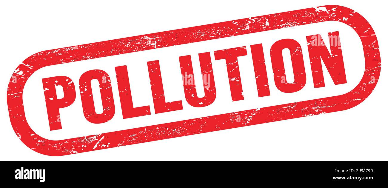 POLLUTION, text on red rectangle stamp sign Stock Photo - Alamy
