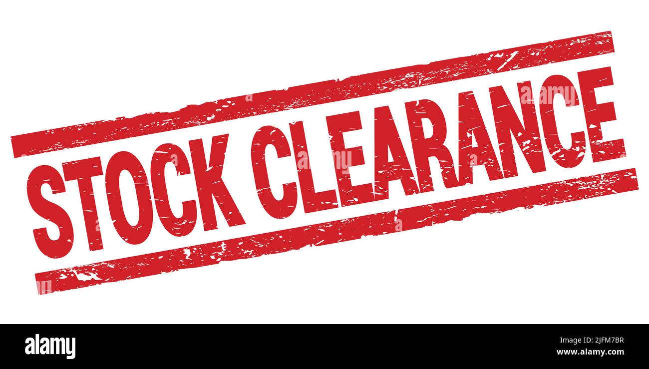STOCK CLEARANCE text written on red rectangle stamp sign Stock Photo ...