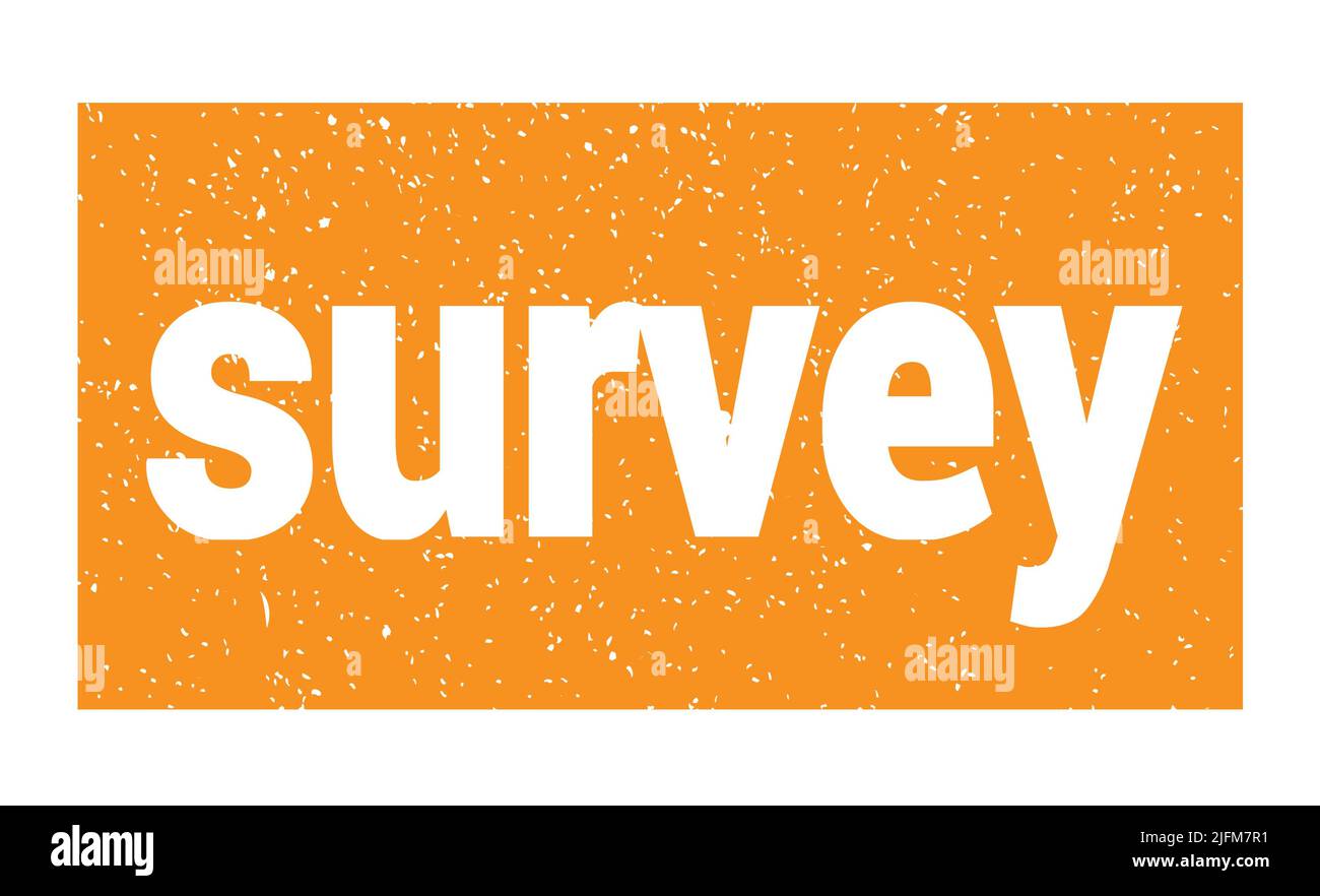 survey text written on orange grungy stamp sign Stock Photo - Alamy