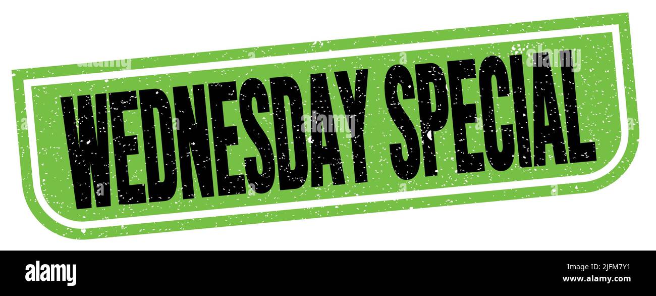 WEDNESDAY SPECIAL text written on green-black grungy stamp sign Stock ...